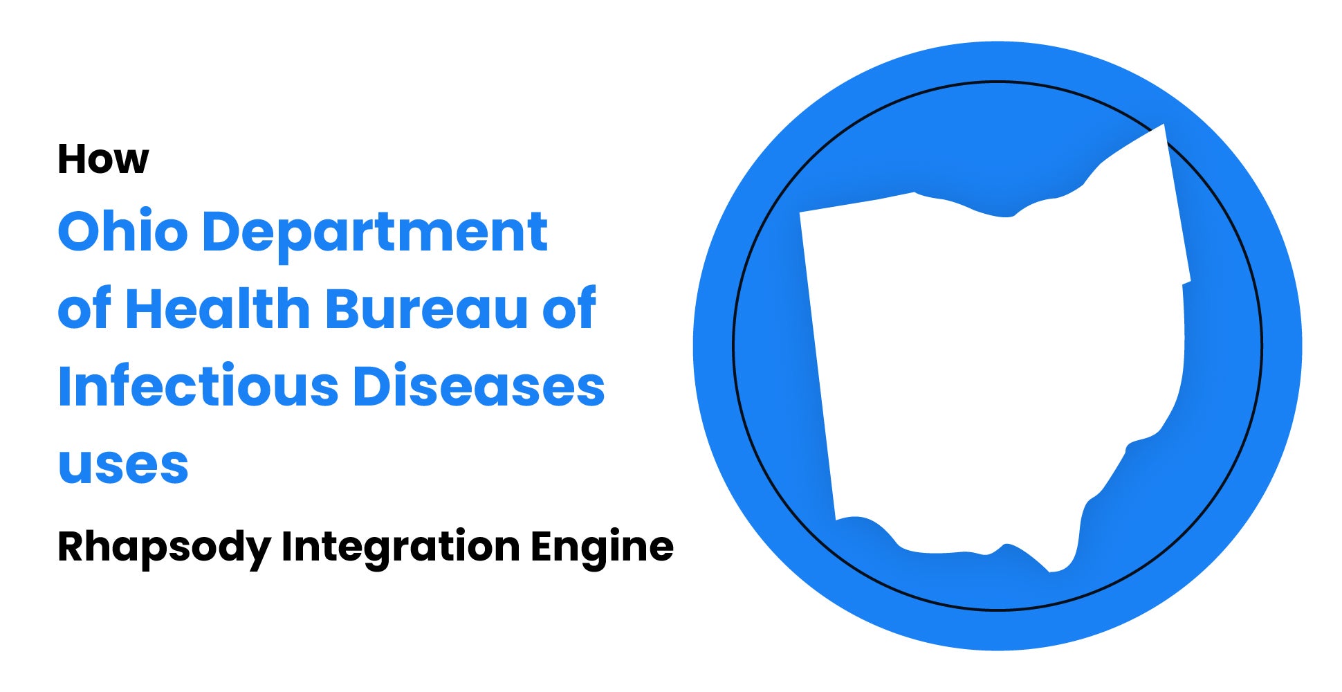 How Ohio Department of Health Bureau of Infectious Diseases uses ...